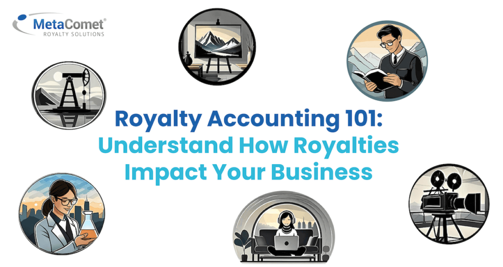 Royalty Accounting 101: How Royalties Impact Your Business - MetaComet
